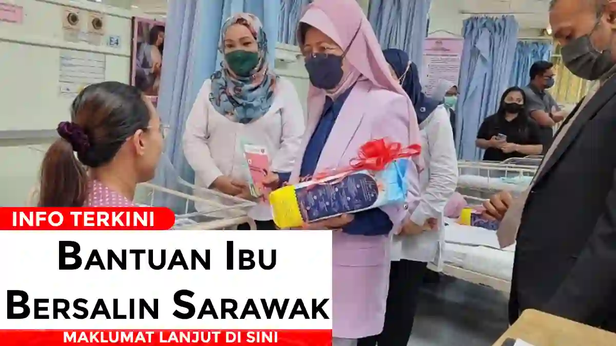 Bantuan Ibu Bersalin Sarawak 2026 dan Semakan Status