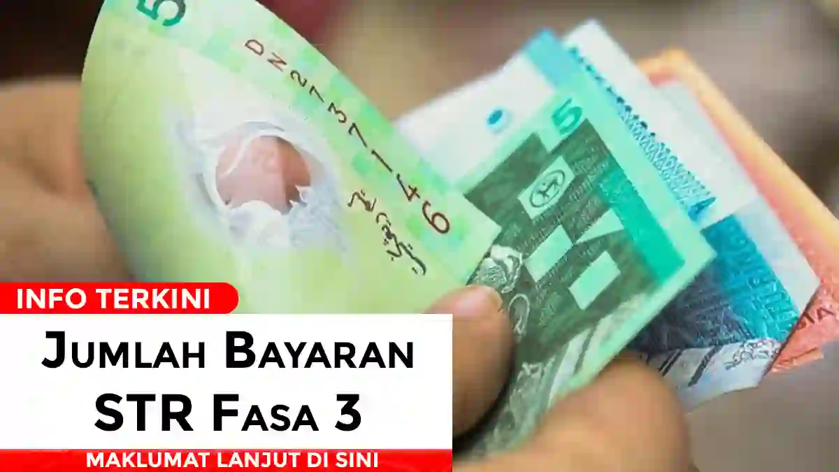 Jumlah Bayaran STR Fasa 3 2025 - Semakbantuan.my
