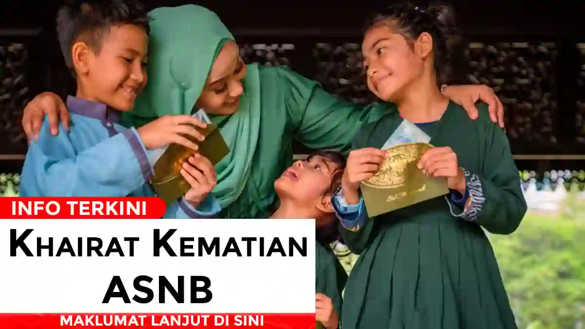Khairat Kematian ASNB 2025: Syarat & Cara Tuntut